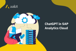 ChatGPT in SAP Analytics Cloud – Aakit